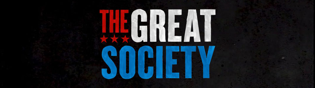 The Great Society | Broadway Direct