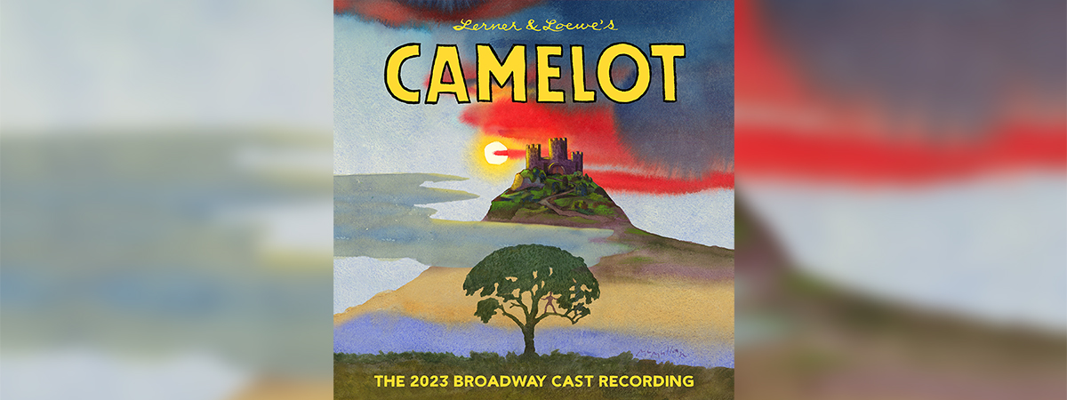 Camelot Revival to Release Broadway Cast Recording | Broadway Direct